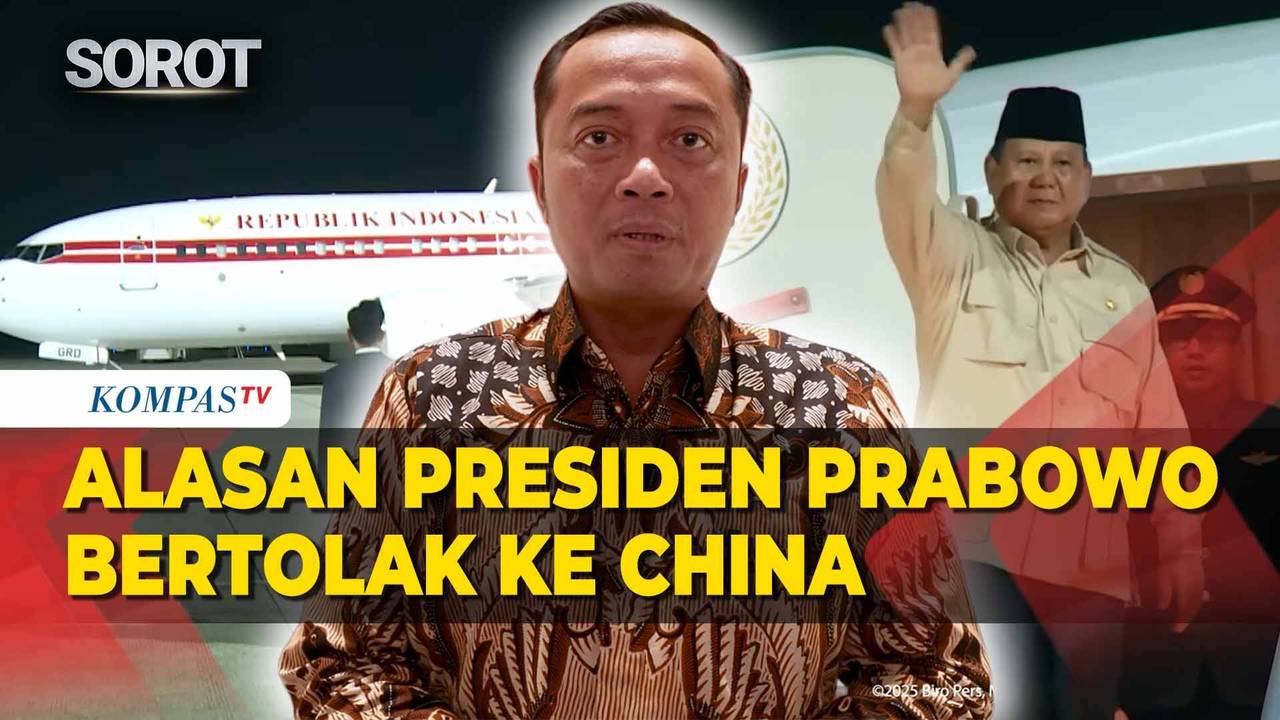 Alasan Presiden Prabowo Bertolak ke China, Penuhi Undangan Presiden Xi - Kompas TV