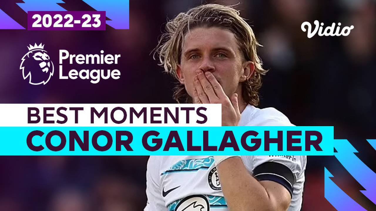 Aksi Conor Gallagher | Crystal Palace vs Chelsea | Premier League 2022/ ...