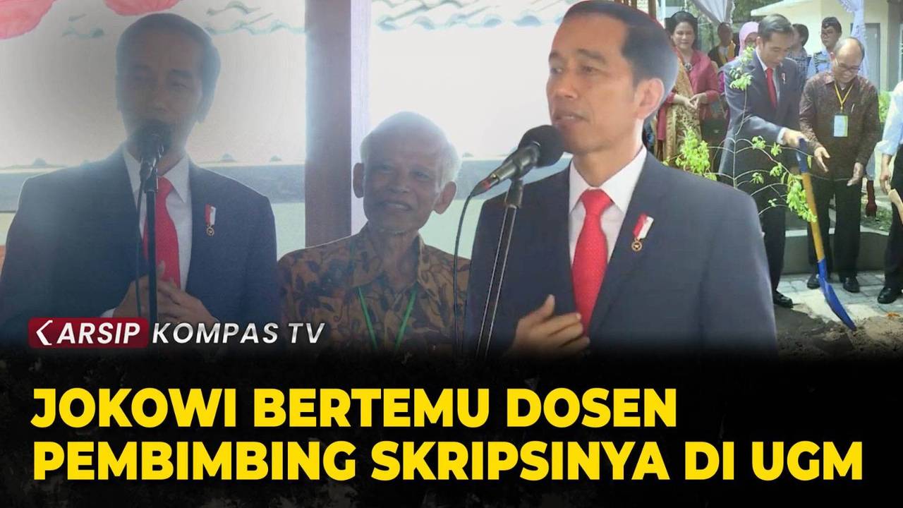 ARSIP KOMPASTV Jokowi Kenang Momen dengan Pak Kasmujo, Dosen Pembimbing ...