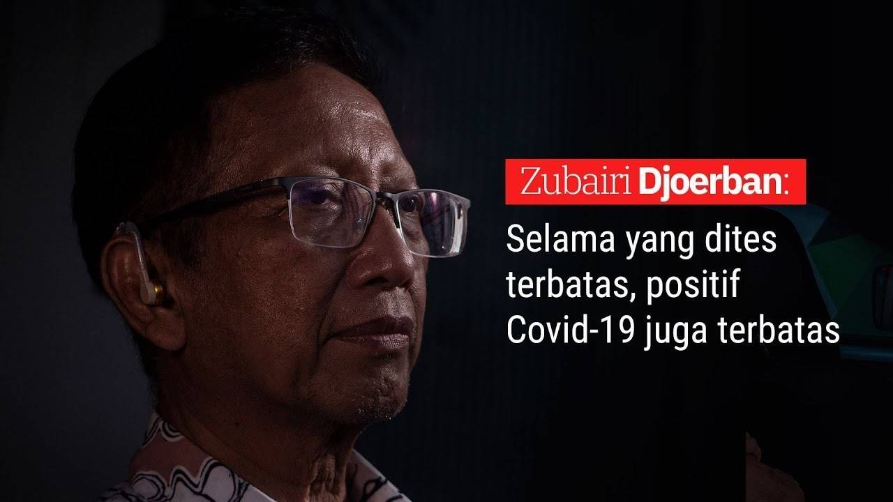Zubairi Djoerban- Selama yang dites terbatas, positif Covid-19 juga ...