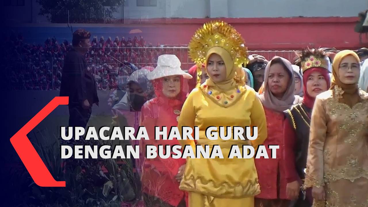 Ribuan GuruUpacara Hari Guru Nasional Dengan Busana Adat - Kompas TV ...