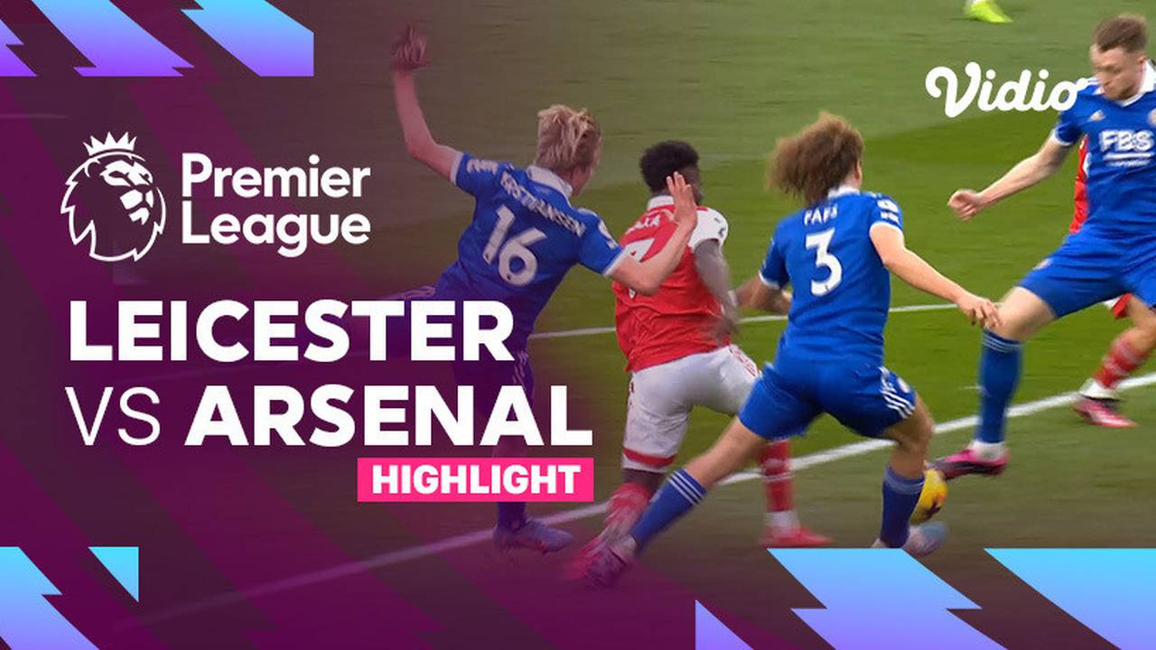 Highlights - Leicester vs Arsenal | Premier League 22/23 | Vidio