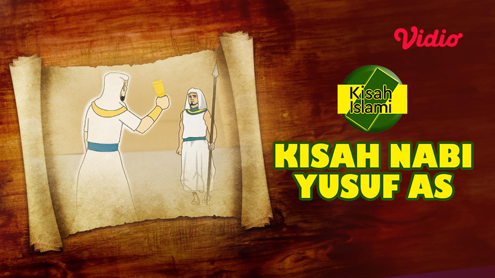 Streaming Kisah Islami - Kisah Nabi Yusuf AS | Vidio
