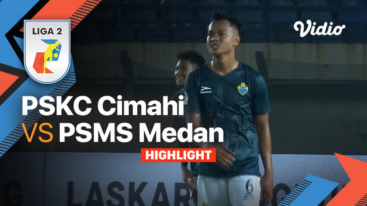Highlights - PSKC Cimahi vs PSMS Medan | Liga 2 2022/23
