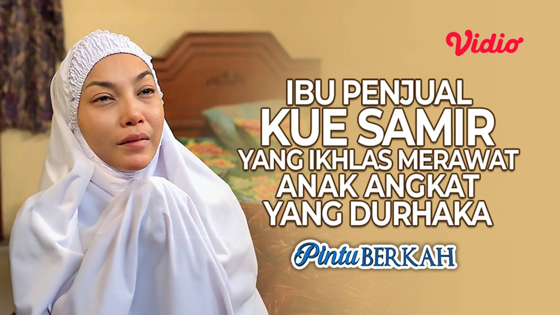 Streaming Ibu Penjual Kue Samir Yang Ikhlas Merawat Anak Angkat Yang ...