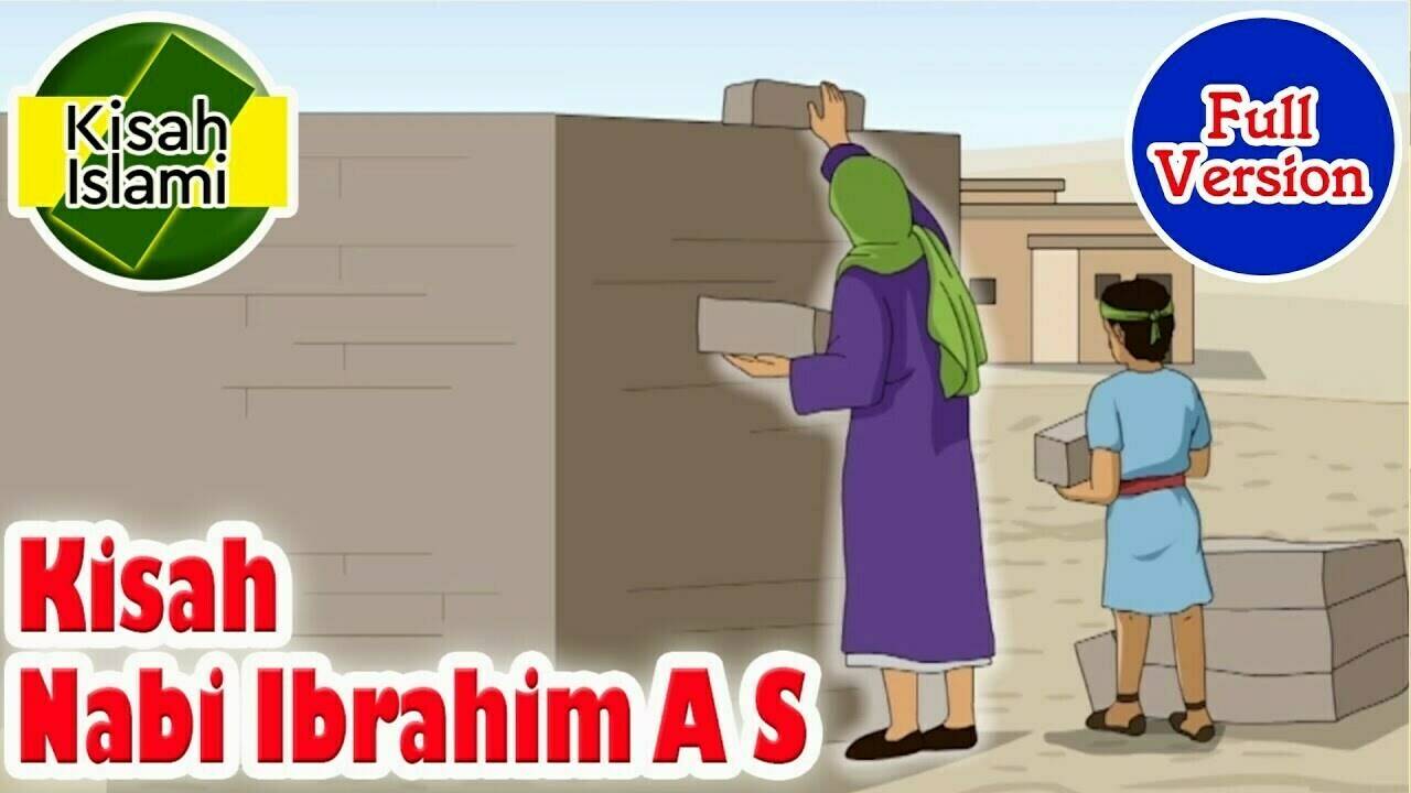 Kisah Islami - Kisah Nabi Ibrahim AS - Nabi Ibrahim A S - Full Version ...