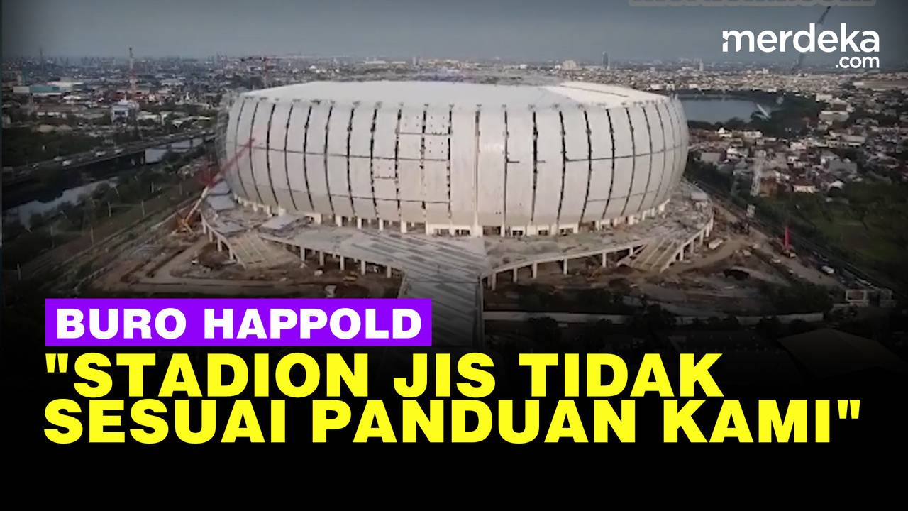 Klarifikasi Buro Happold Sebut Pembangunan JIS Tidak Sesuai Panduan ...