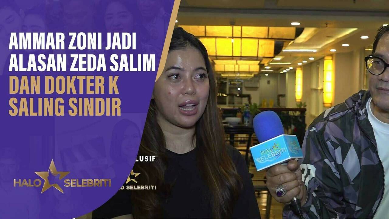 Ammar Zoni jadi Alasan Zeda Salim dan Dokter K Saling Sindir | Halo Selebriti | Vidio