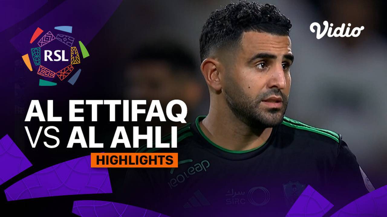 Al Ettifaq vs Al Ahli - Highlights | ROSHN Saudi League 2023/24 | Vidio