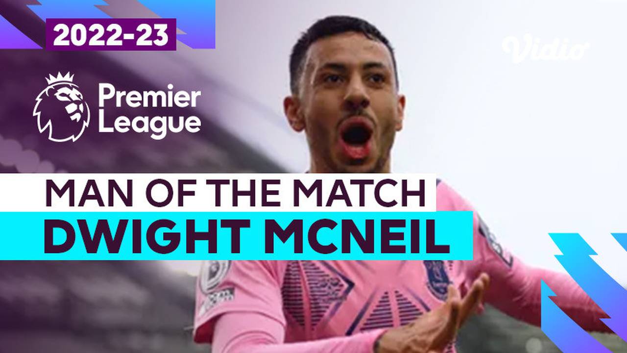 Aksi Man of the Match: Dwight McNeil | Brighton vs Everton | Premier ...