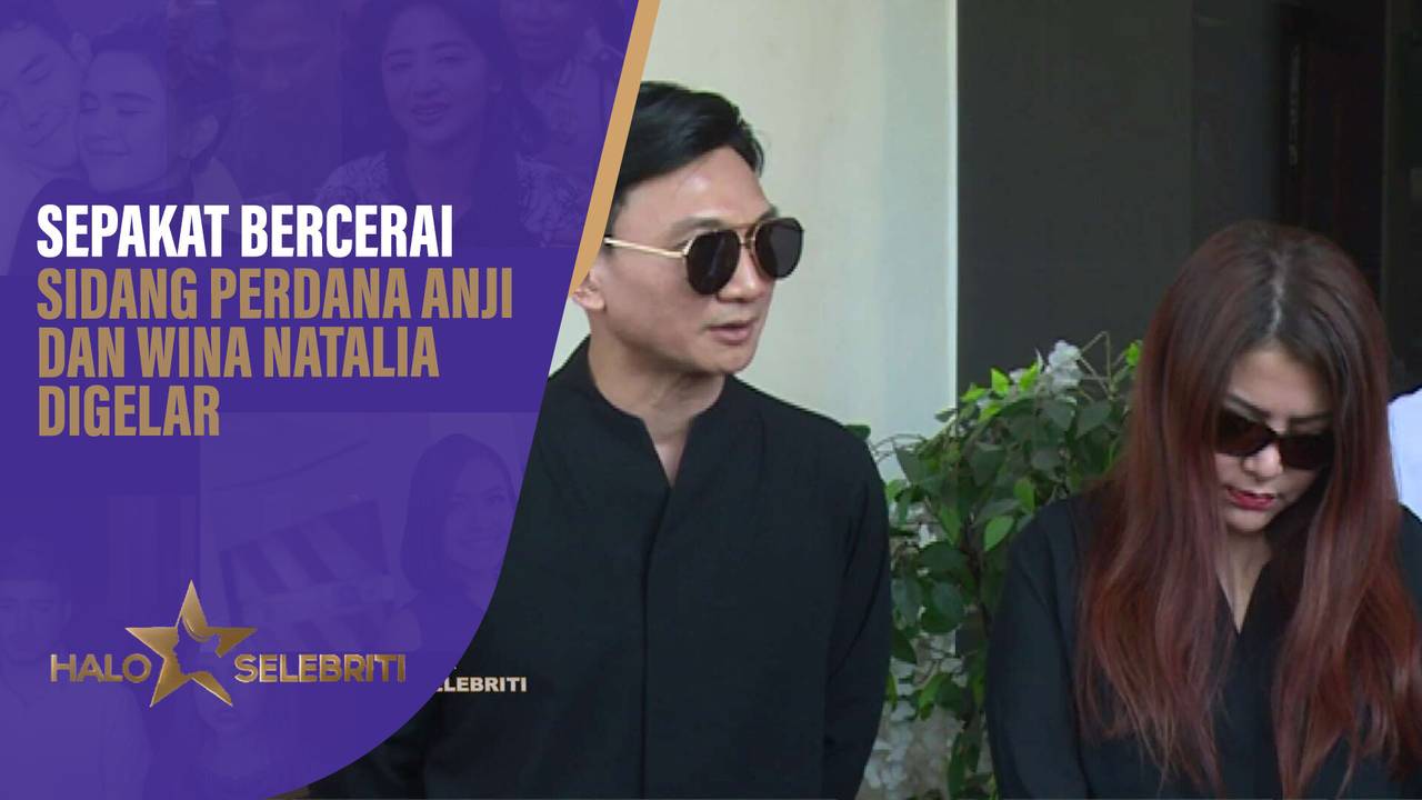 Sepakat Bercerai, Sidang Perdana Anji Dan Wina Natalia Digelar | Halo Selebriti | Vidio