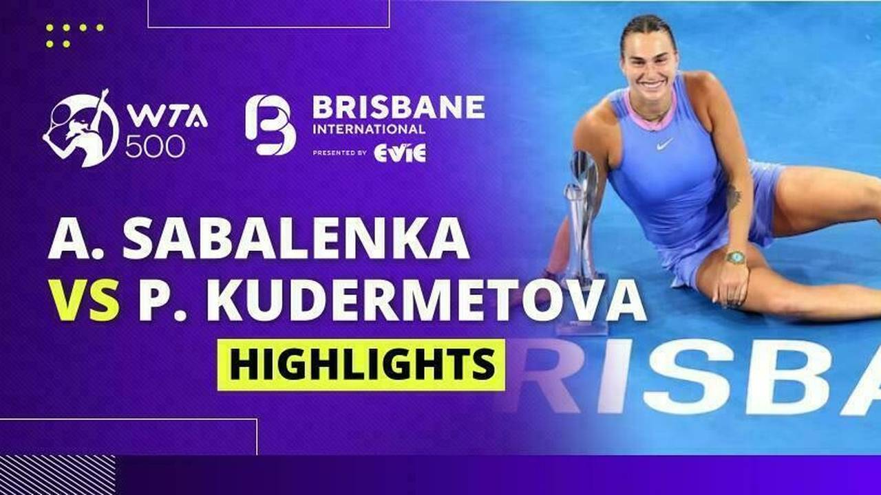 Final: Aryna Sabalenka vs Polina Kudermetova - Highlights | WTA Brisbane International 2025
