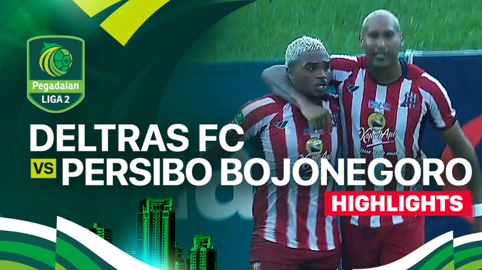 Deltras FC vs Persibo Bojonegoro - Highlights | Pegadaian Liga 2 2024/ ...