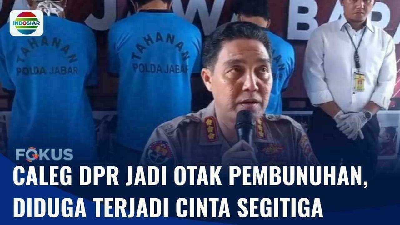 Diduga Cinta Segitiga, Caleg DPR RI Jadi Otak Pembunuhan Mayat Terbungkus Selimut | Fokus ...