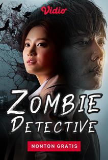 Streaming Zombie Detective | Sub Indo | Vidio