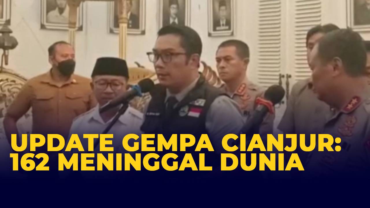 Update Gempa Cianjur, Ridwan Kamil: Ada 162 Orang Meninggal Dunia, 326 Luka, 13.784 Pengungsi ...