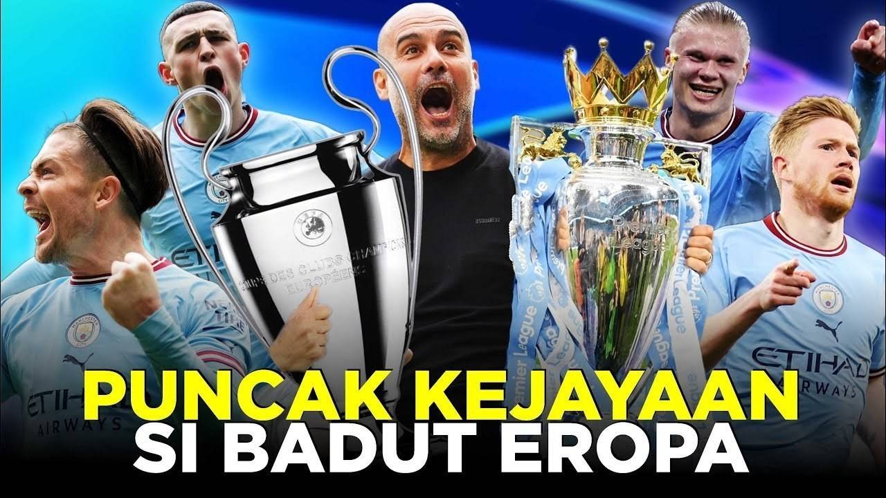 PUNCAK KEJAYAAN MANCHESTER CITY SI BADUT YANG DI FAVORITKAN MENJADI ...