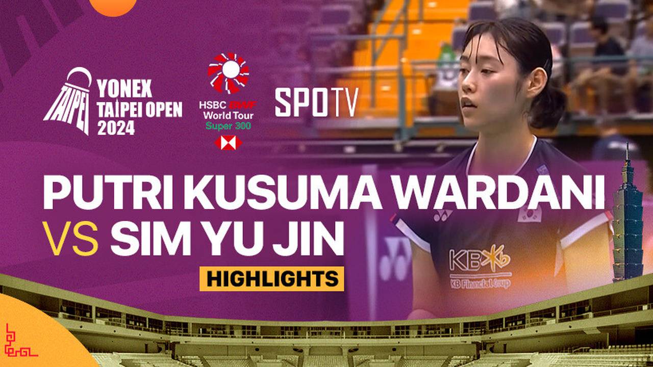 Putri Kusuma Wardani (INA) vs Sim Yu Jin (KOR) - Highlights | Yonex ...