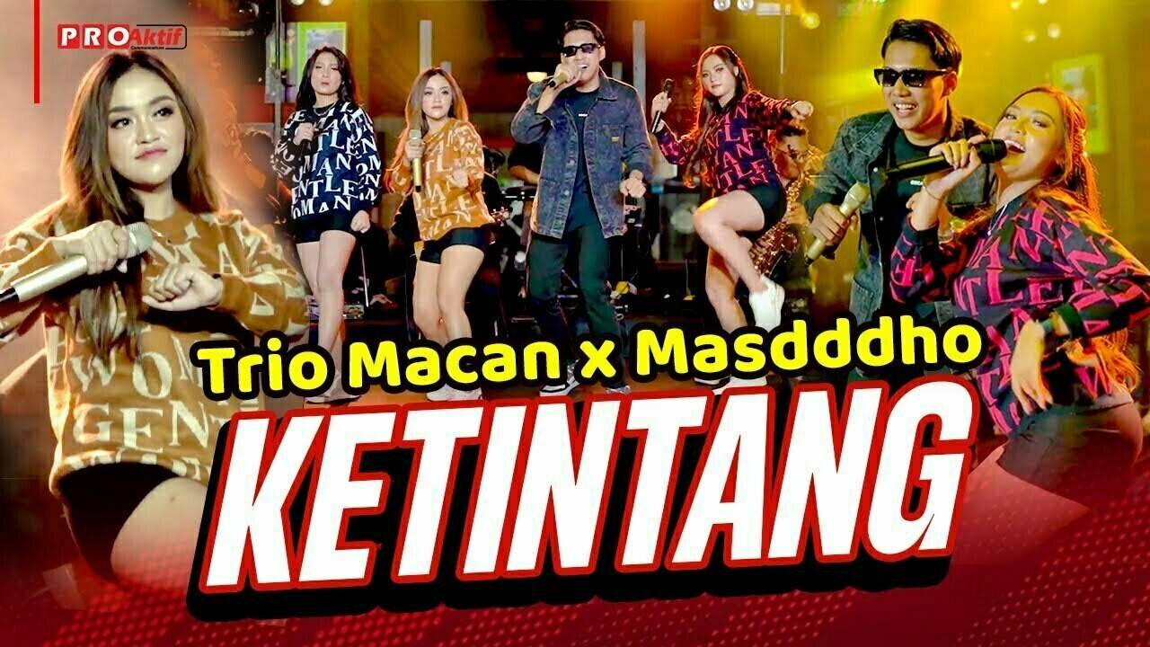 Trio Macan x Masdddho - Ketingtang (Official Music Video) | Vidio