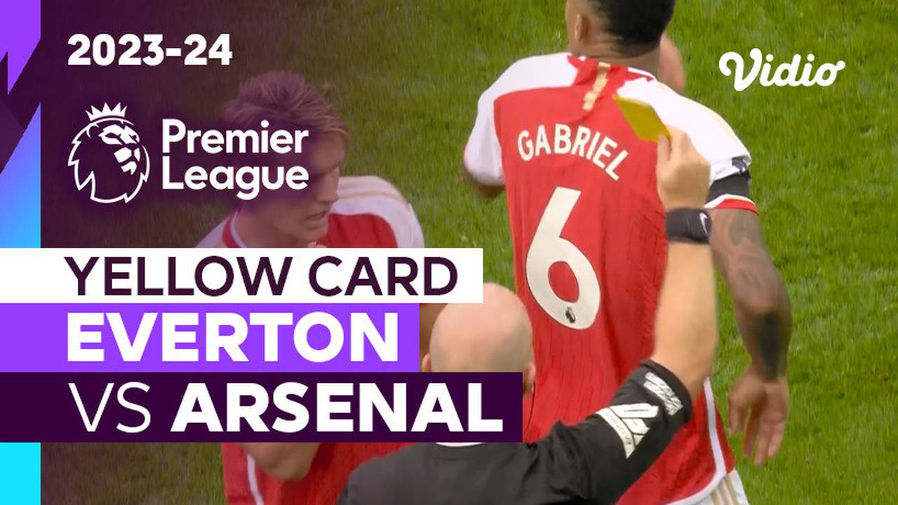 Kartu Kuning | Everton vs Arsenal | Premier League 2023/24