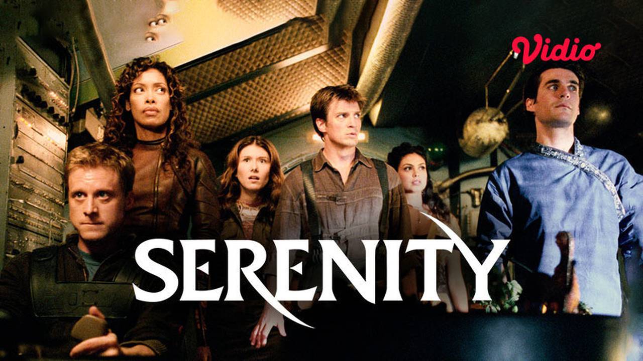 Serenity - Trailer (2005) Full Movie [Gratis] | Vidio