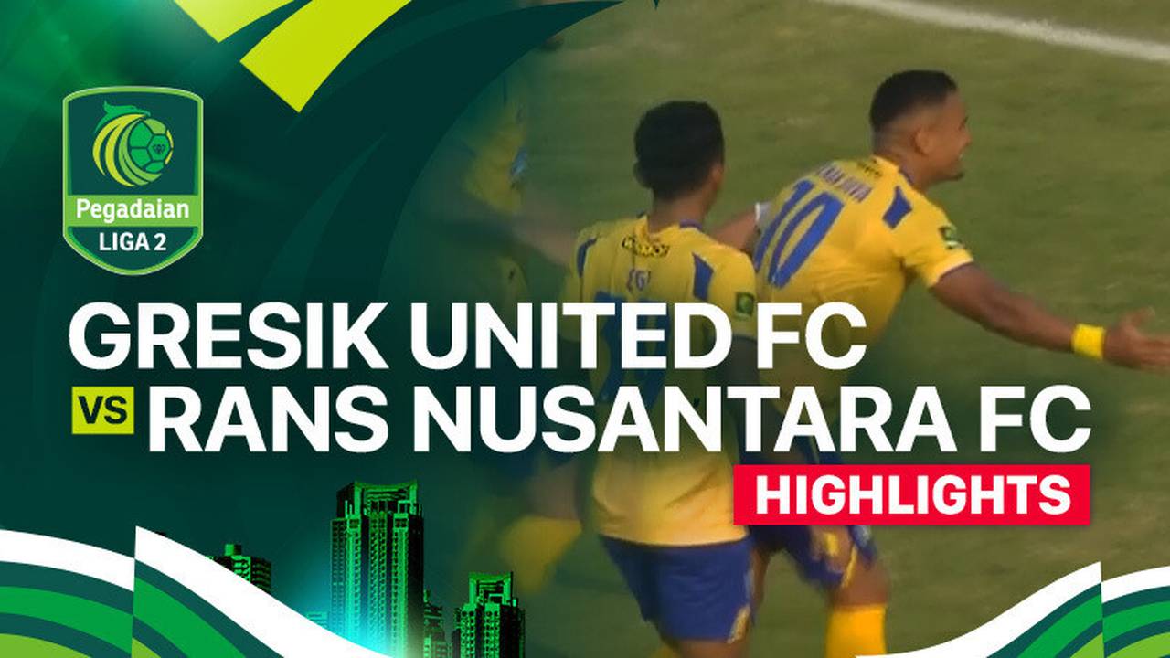 Gresik United FC vs RANS Nusantara FC - Highlights | Pegadaian Liga 2 2024/25