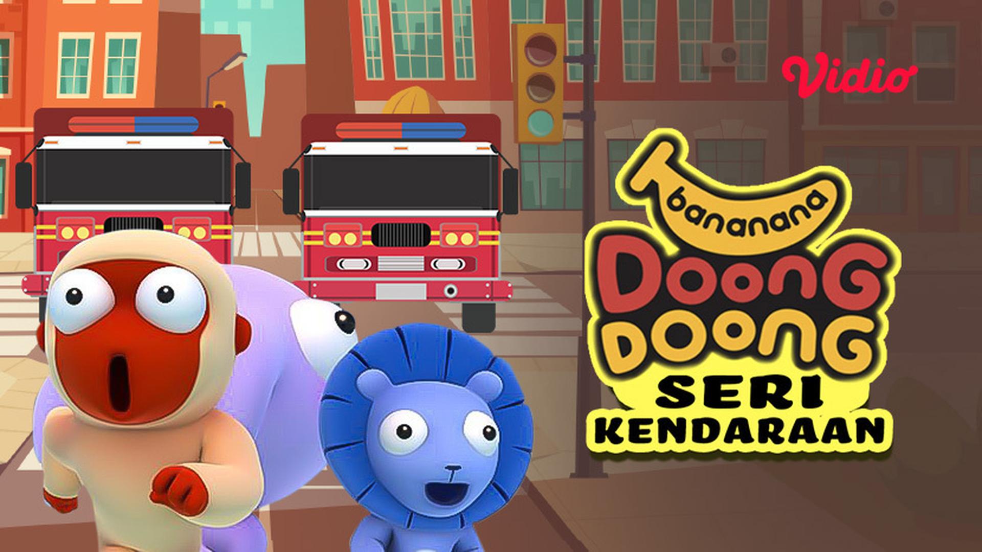 Streaming Banana Doong Doong - Seri Kendaraan | Vidio