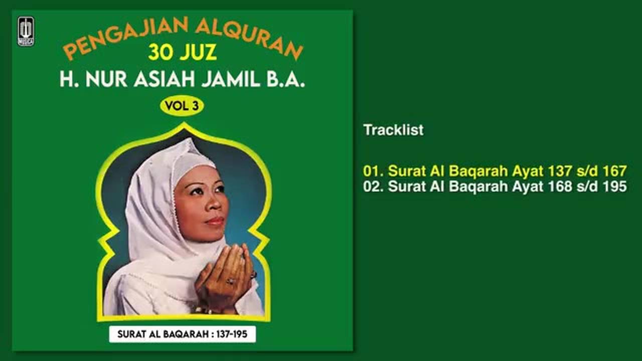 H. Nur Asiah Jamil - Album Pengajian Al Quran 30 Juz Vol. 3 | Audio HQ | Vidio