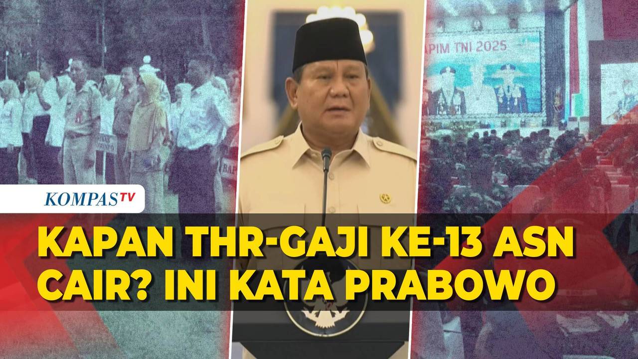 Prabowo soal Pencairan THR dan Gaji ke-13 ASN, TNI/Polri hingga Pensiunan - Kompas TV | Vidio