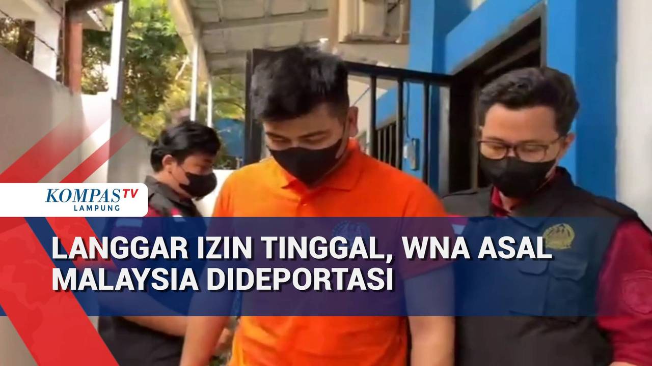 Langgar Izin Tinggal, WNA Asal Malaysia Dideportasi - Kompas TV