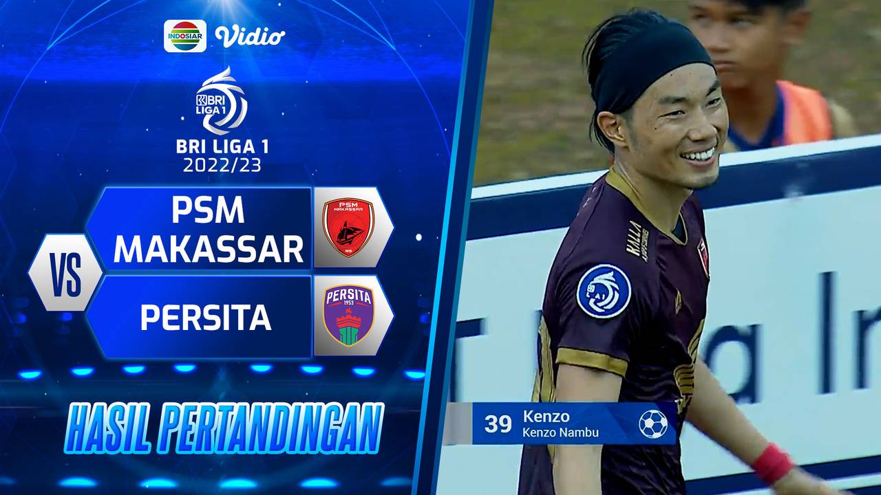 Hasil Akhir Pertandingan PSM Makassar VS Persita Tangerang | BRI Liga 1 ...