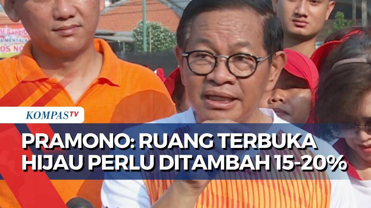 Sebut Jakarta jadi Kota Global, Pramono Anung Targetkan Perluas Ruang Terbuka Hijau hingga 20 ...