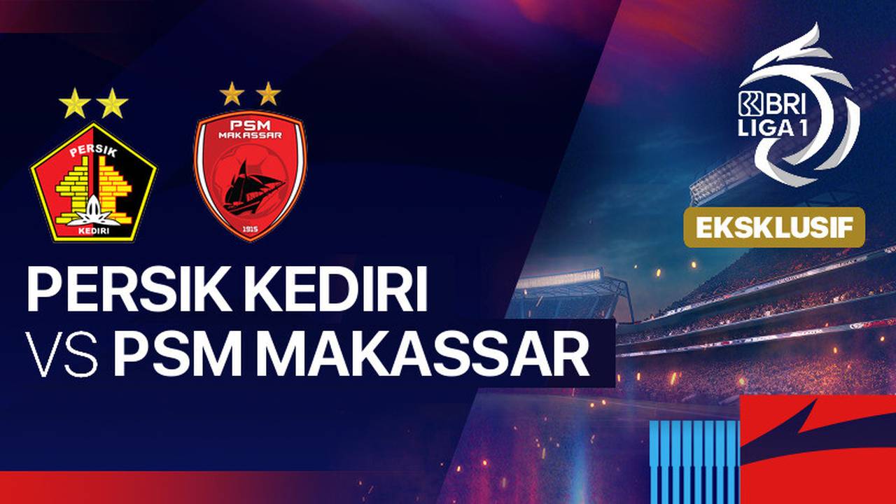 Persik Kediri vs PSM Makassar - Full Match | BRI Liga 1 2024/25