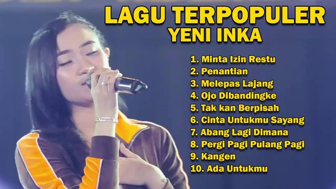 LAGU TERPOPULER YENI INKA | Vidio