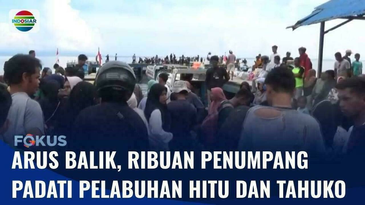 Arus Balik Lebaran, Ribuan Penumpang Padati Pelabuhan Tradisional Hitu ...