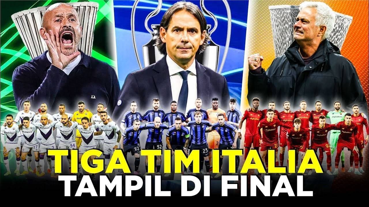 MOMEN TERAKHIR KALI KETIKA TIGA TIM ITALIA TAMPIL DI FINAL KEJUARAAN ...