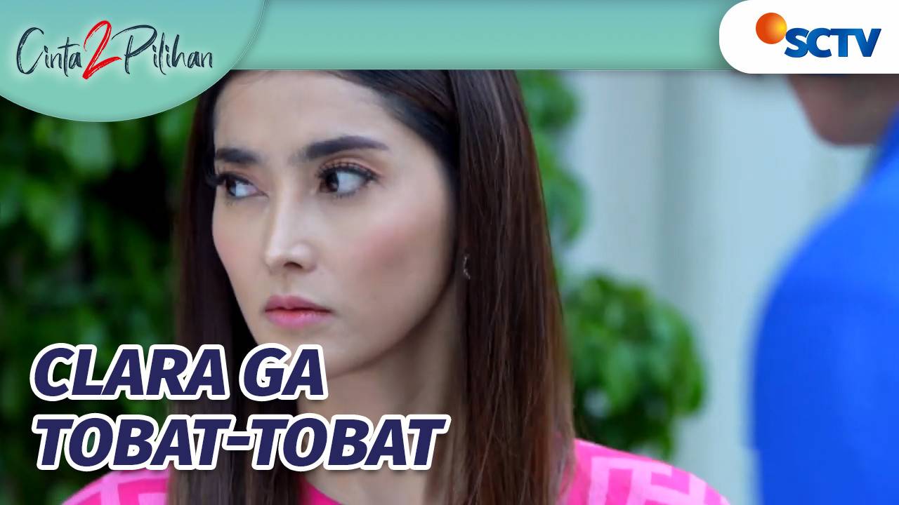 [Gratis] Cinta 2 Pilihan - PLAYING VICTIM! Clara Suka Banget Sih Puter ...