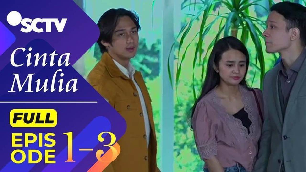 Cinta Mulia - Episode 1, 2, 3 Part 2/2 (2020) | Vidio