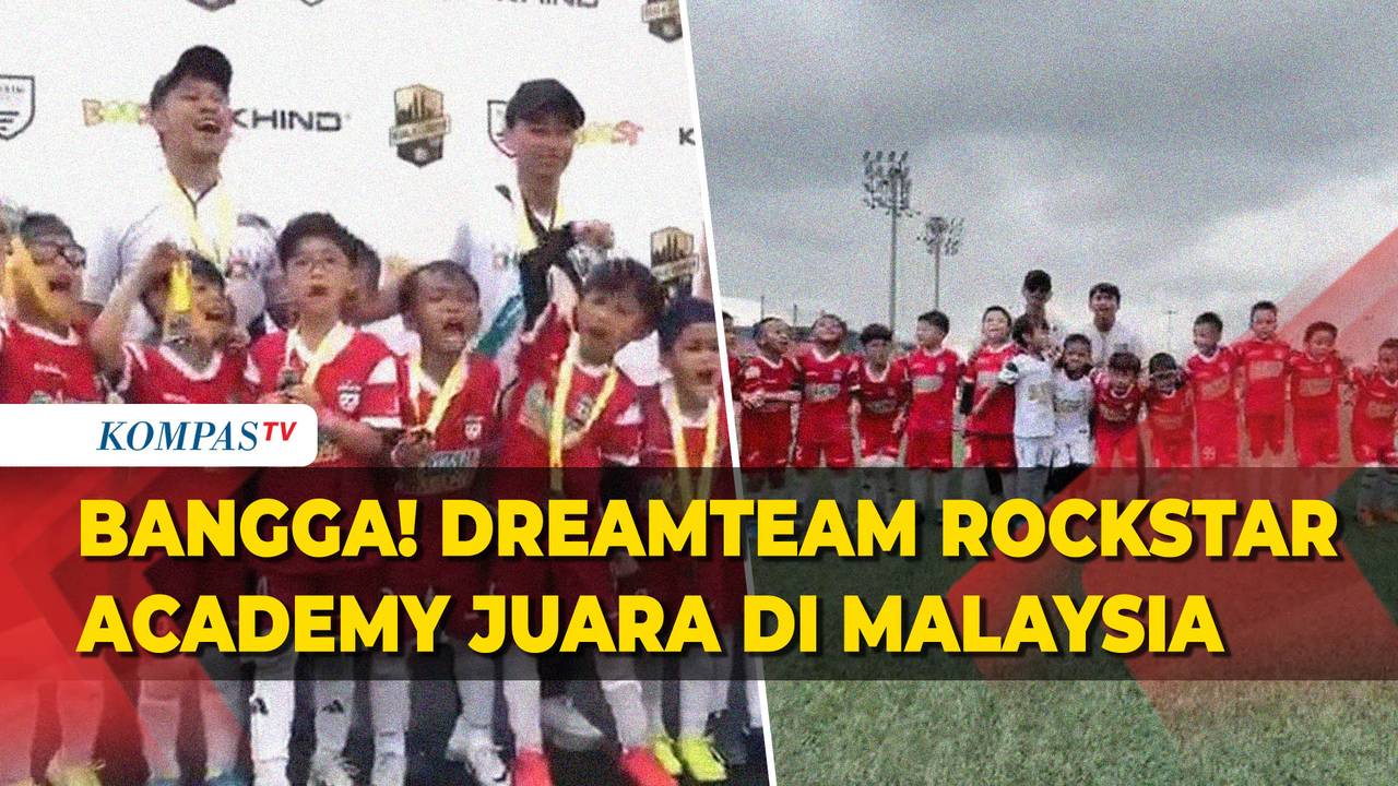 Juara di Malaysia, Dreamteam Rockstar Academy Bikin Bangga Sepak Bola ...