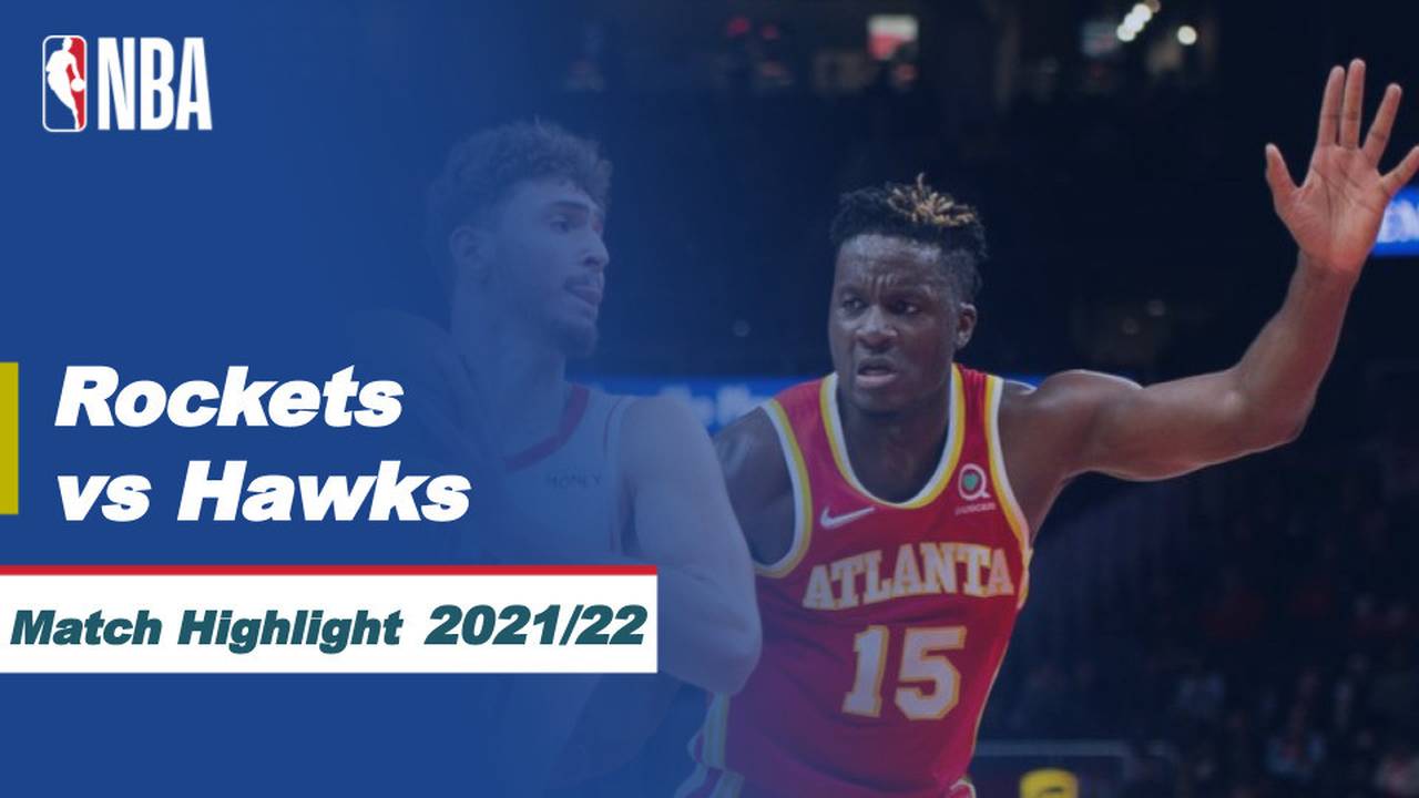 Match Highlight | Houston Rockets vs Atlanta Hawks | NBA Regular Season ...