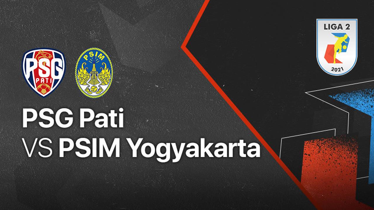 Full Match - PSG Pati vs PSIM Yogyakarta | Liga 2 2021/2022 | Vidio