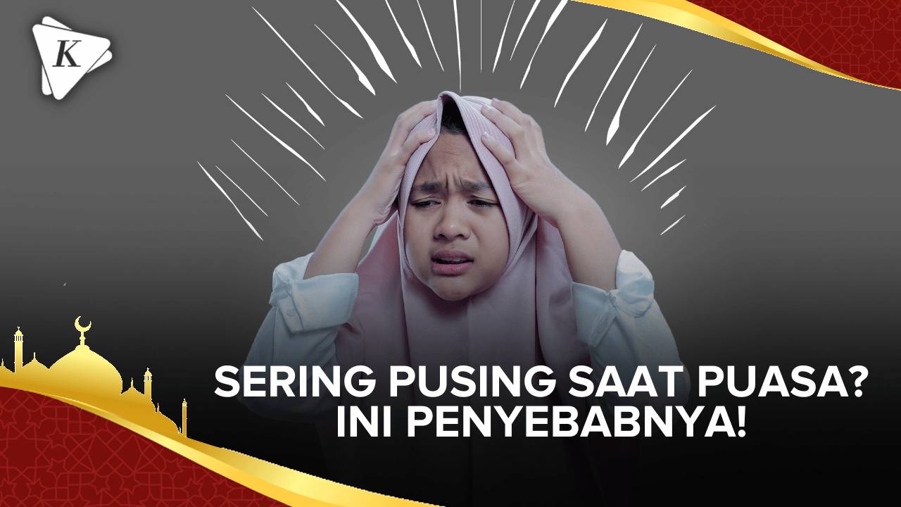 Sering Pusing Saat Puasa? Ini Penyebabnya - Kompascom | Vidio