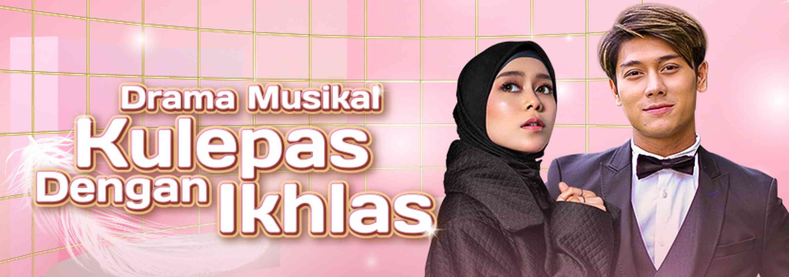 Streaming Drama Musikal Kulepas dengan Ikhlas (2021) | Vidio