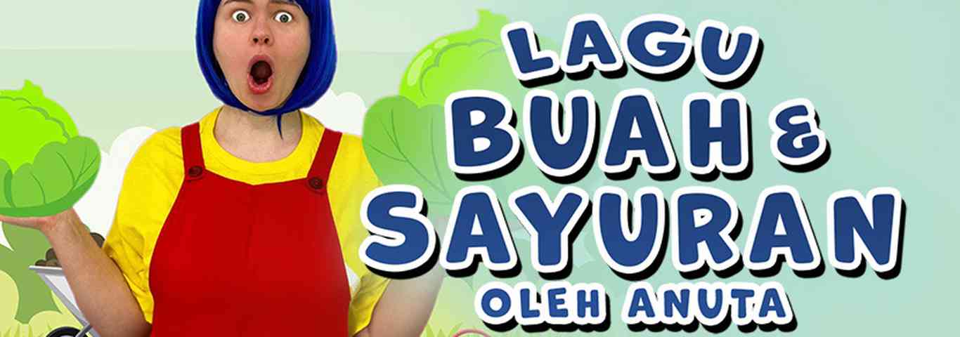 Nonton Anuta Kids Channel - Lagu Buah dan Sayuran oleh Anuta (2023) Sub ...