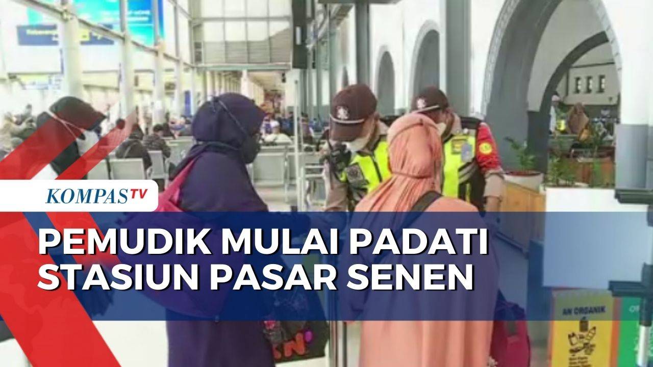 Hari Pertama Ramadan Stasiun Pasar Senen Ramai Pemudik, 87 Ribu Tiket Sudah Terjual - Kompas TV ...
