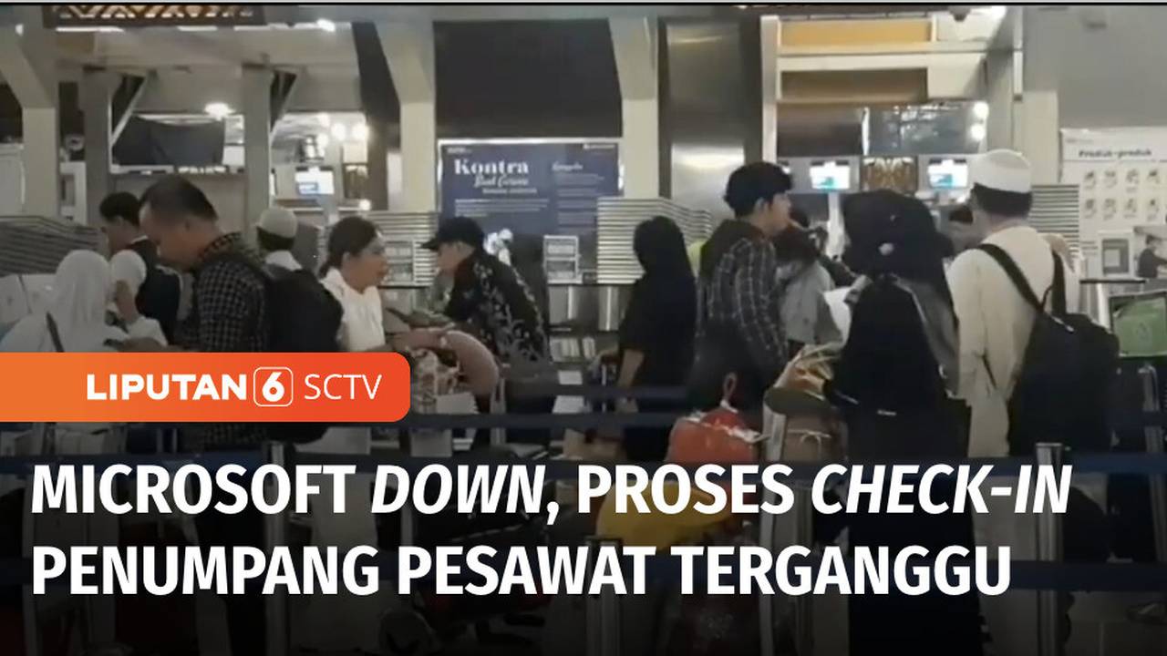 Microsoft Down, Antrean Penumpang Mengular di Bandara Soekarno Hatta | Liputan 6 - SCTV
