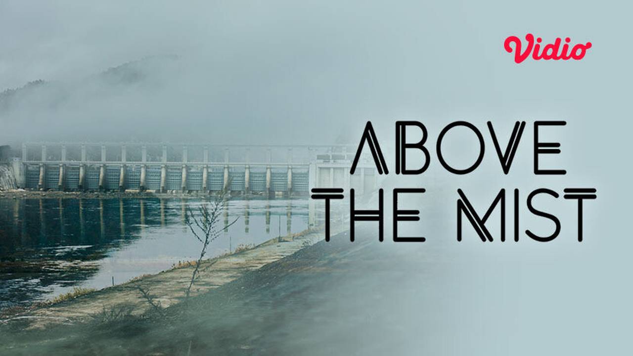 Above the Mist (2016) Full Movie | Vidio