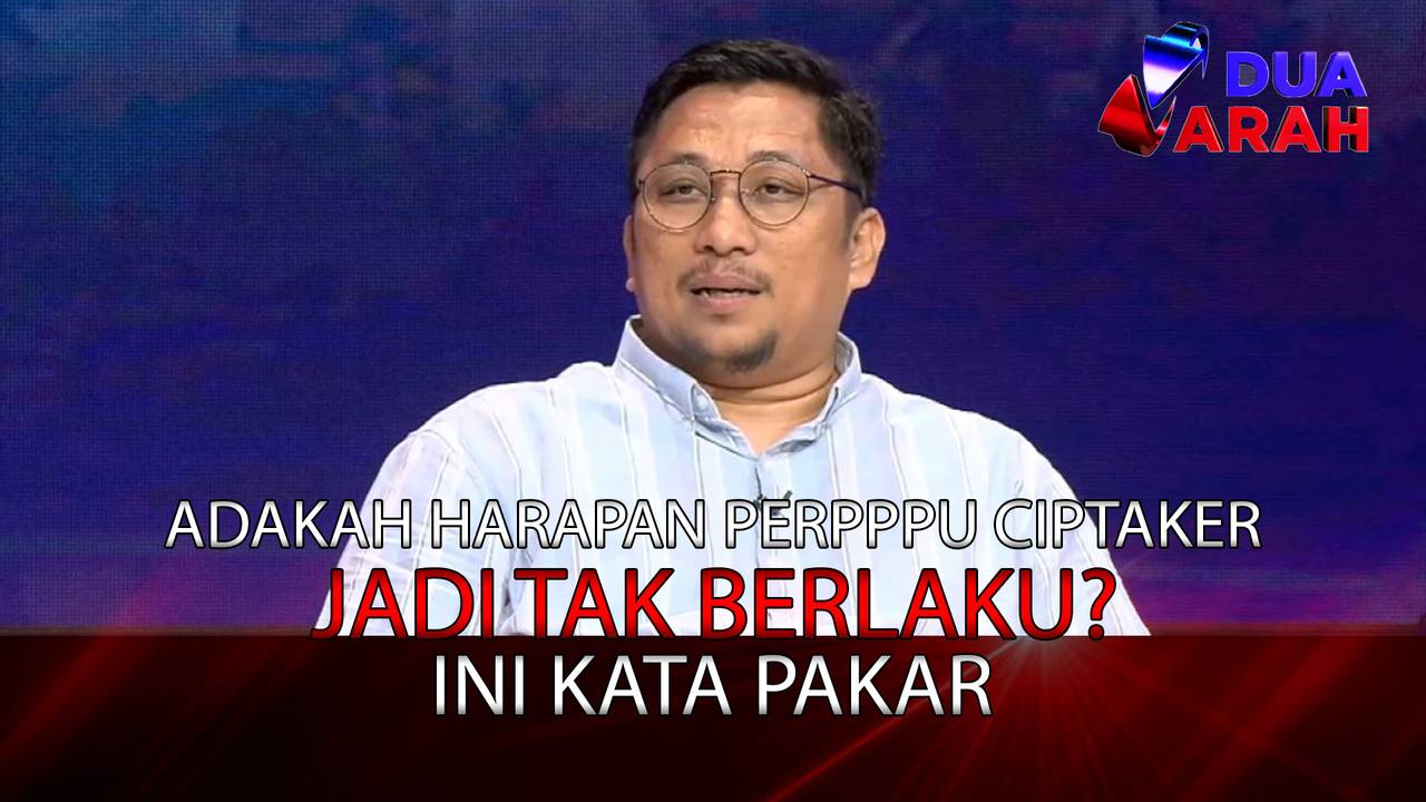 Adakah Harapan UU Cipta Kerja Menjadi Tak Berlaku? Ini Kata Pakar | DUA ...