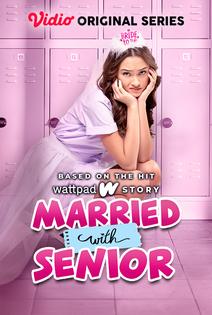Nonton Married with Senior (2022) Vidio Original Series | Vidio