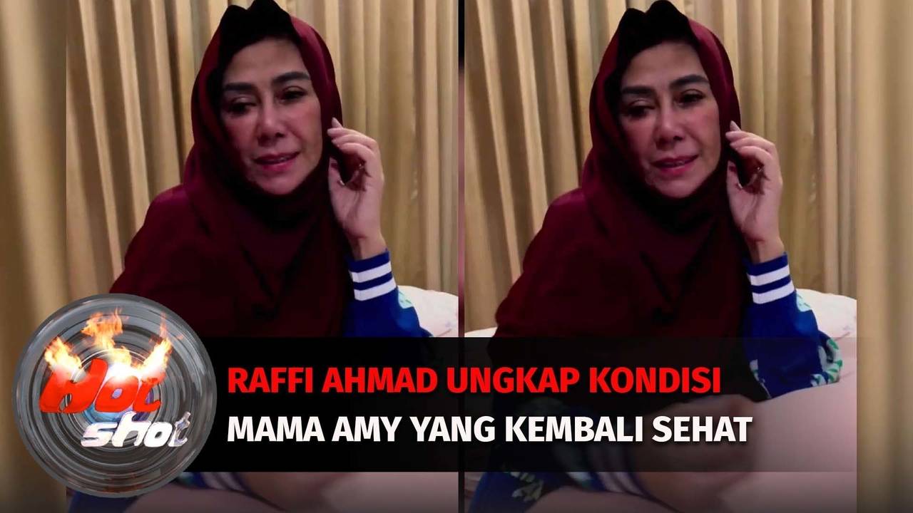 Raffi Ahmad Ungkap Kondisi Mama Amy Yang Sudah Kembali Sehat | Hot Shot